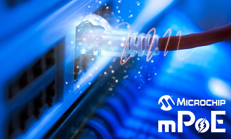 Deliver up to 90 Watts of Power over Ethernet | Microchip Technology