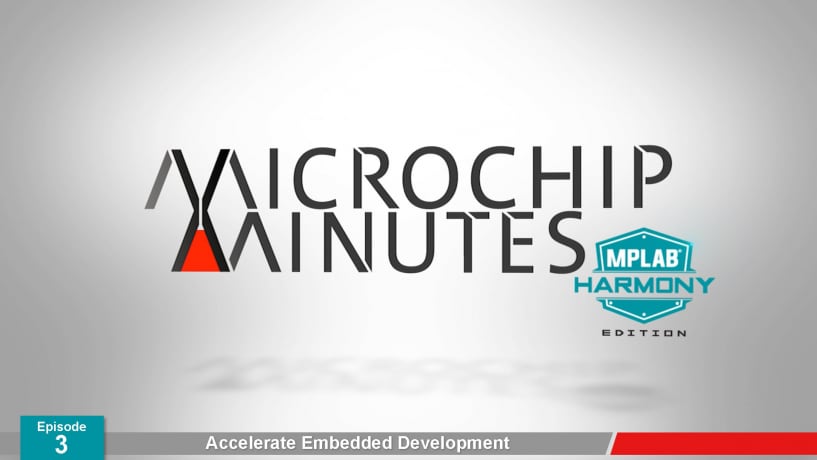 MPLAB® Harmony v2 | Microchip Technology